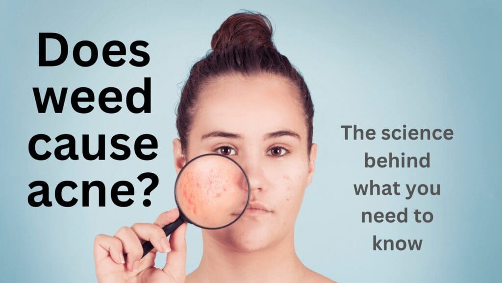 The Science Behind Does Smoking Weed Cause Acne: What You Need to Know ...