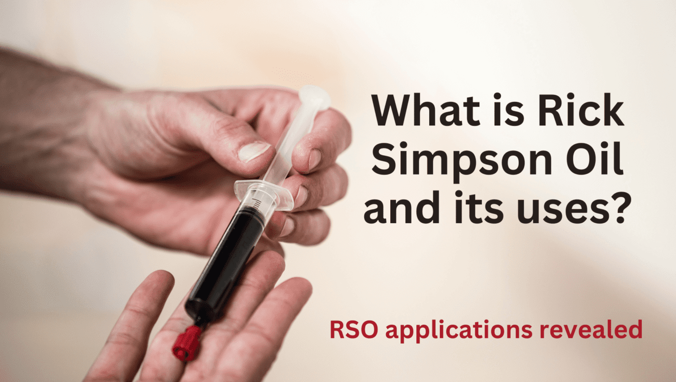 What You Need to Know About Rick Simpson Oil and Its Applications
